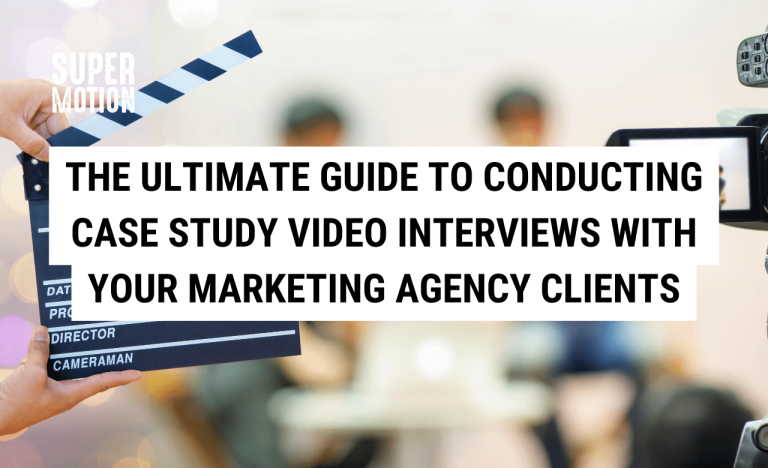 The Ultimate Guide to Conducting Case Study Video Interviews with Your ...